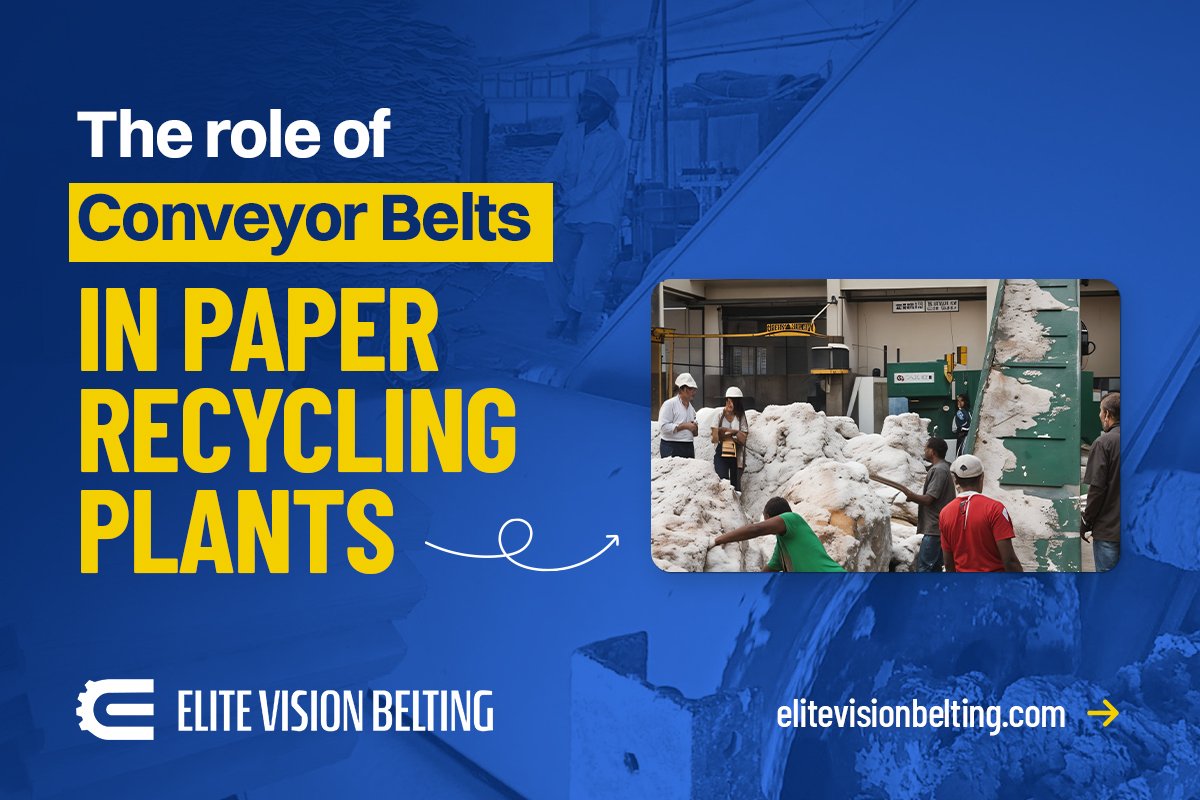 The Role of Conveyor Belts in Paper Recycling Plants
